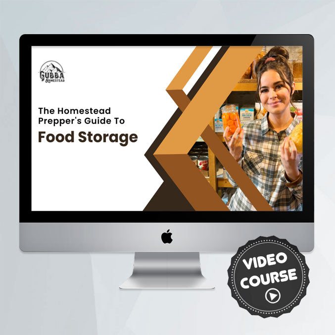 The Homestead Prepper's Guide To Food Storage Course – Gubba Homestead
